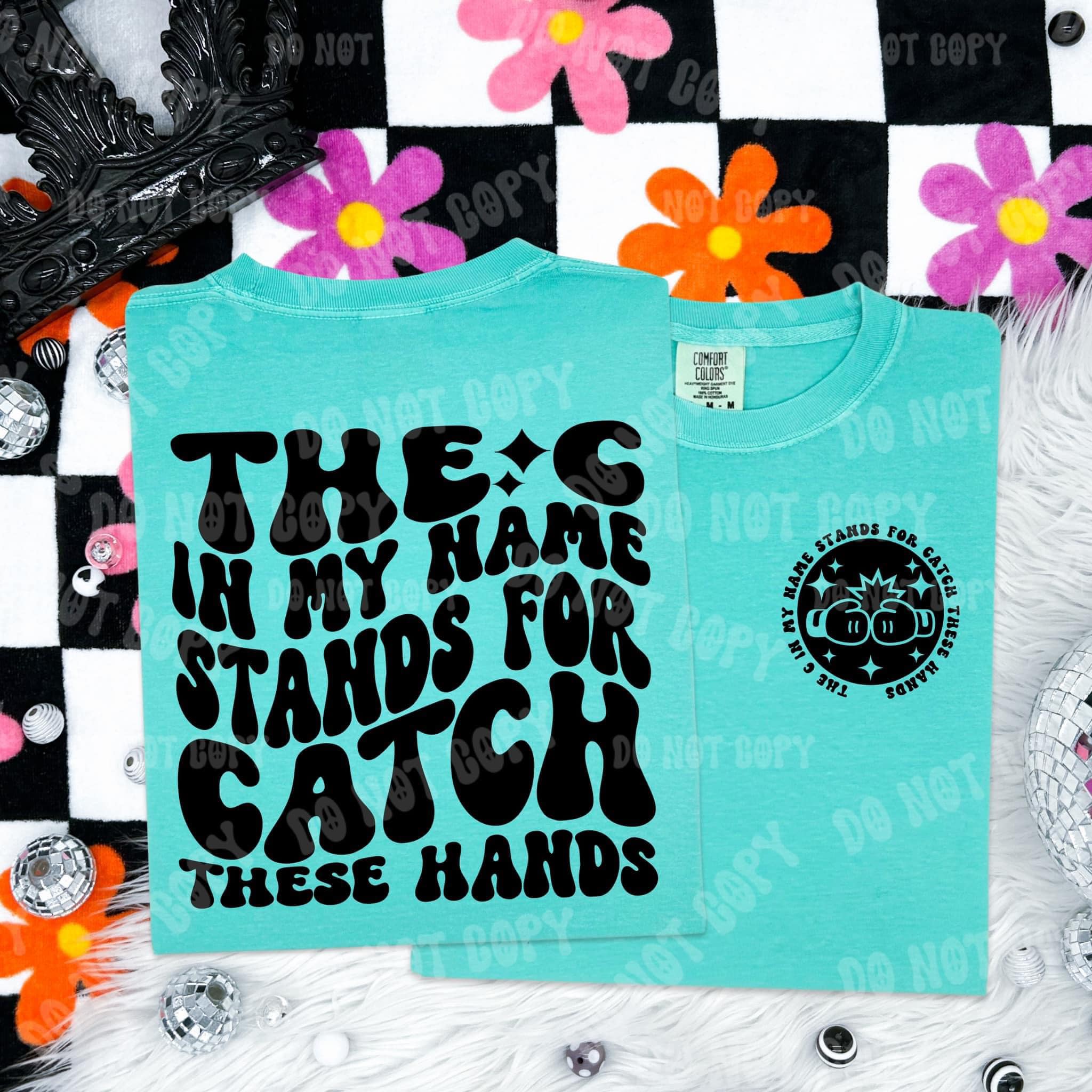 Catch These Hands – C&S Customs